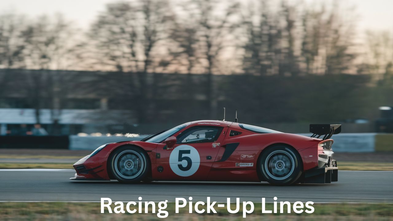 Racing Pick-Up Lines - Rizz Point